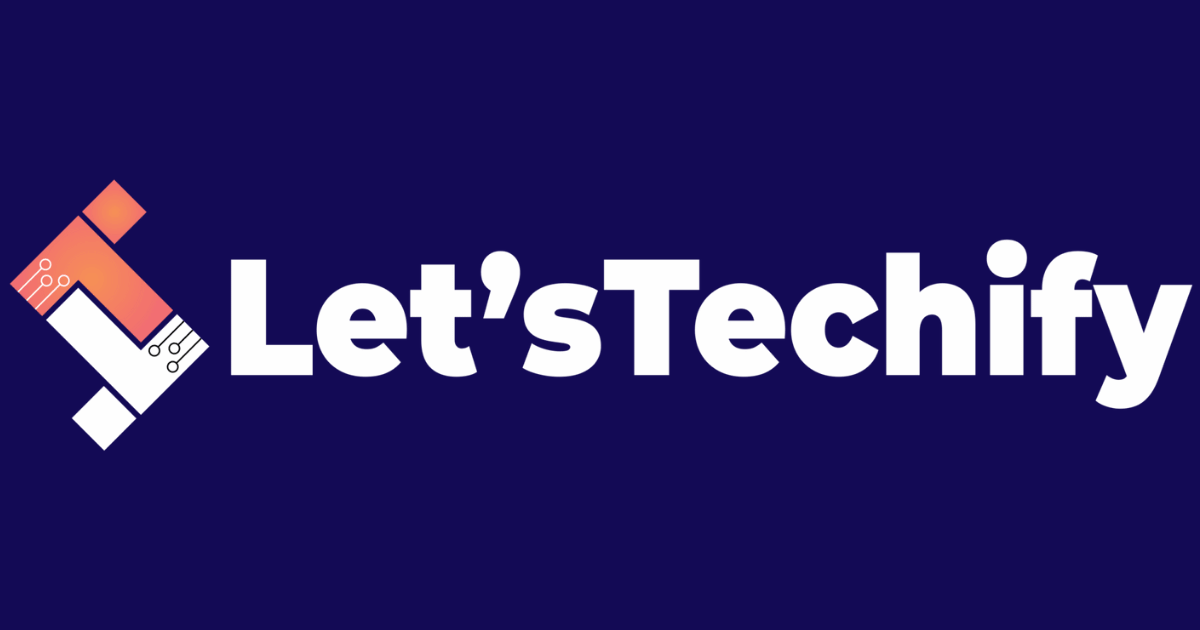 Home – Lets Techify